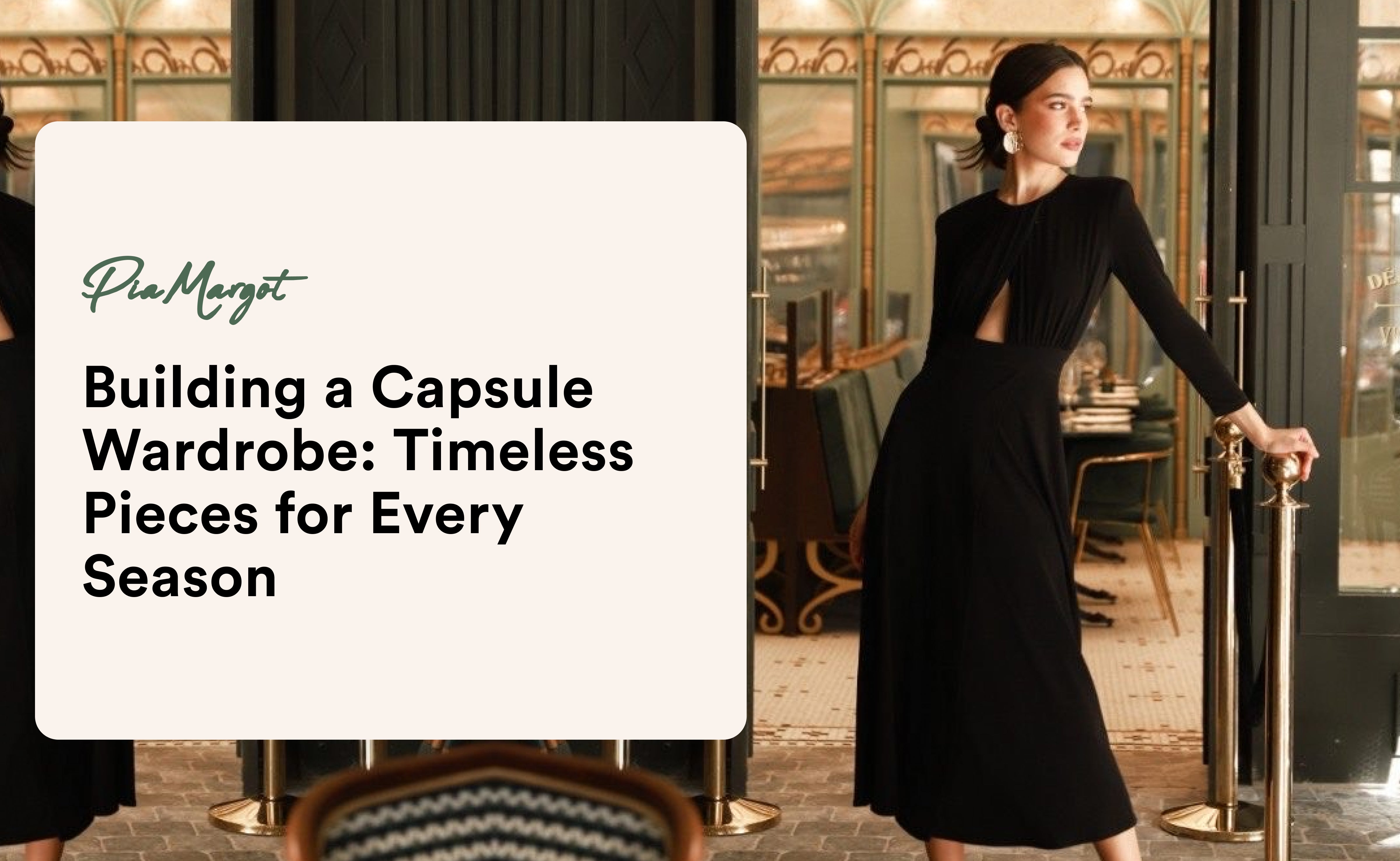 Building a Capsule Wardrobe: Timeless Pieces for Every Season – Pia ...