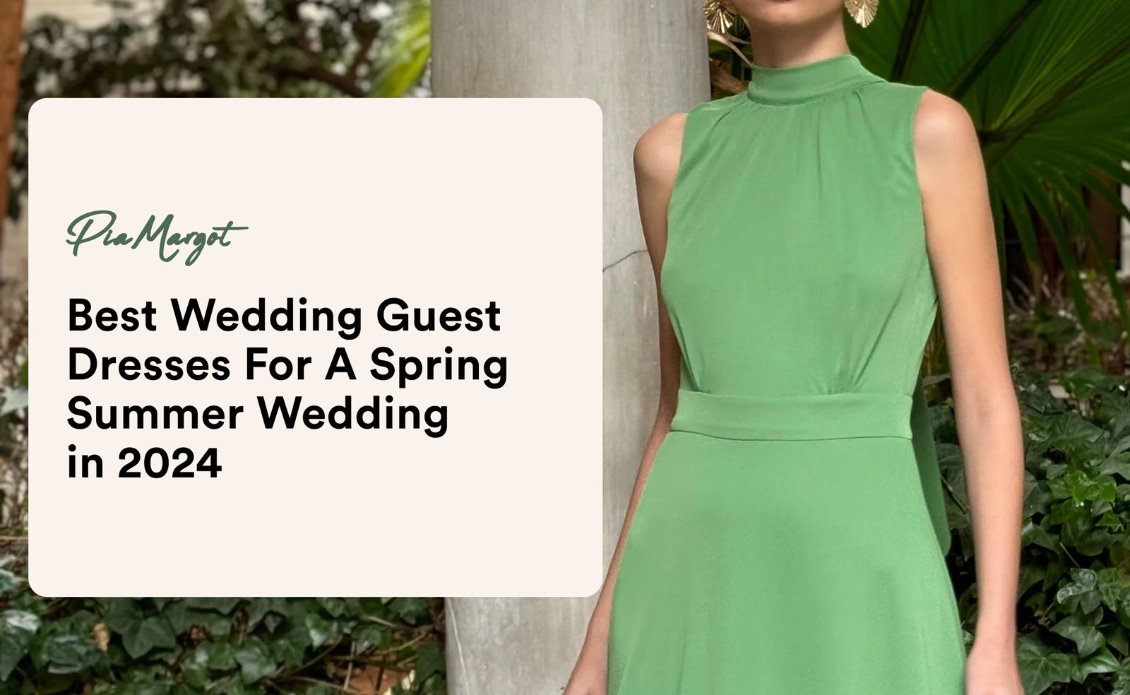Best Wedding Guest Dresses For A Spring Summer Wedding in 2024 – Pia ...